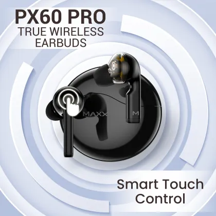 Maxx PX60 Pro True Wireless Earbuds Price in India 2025, Full Specs ...